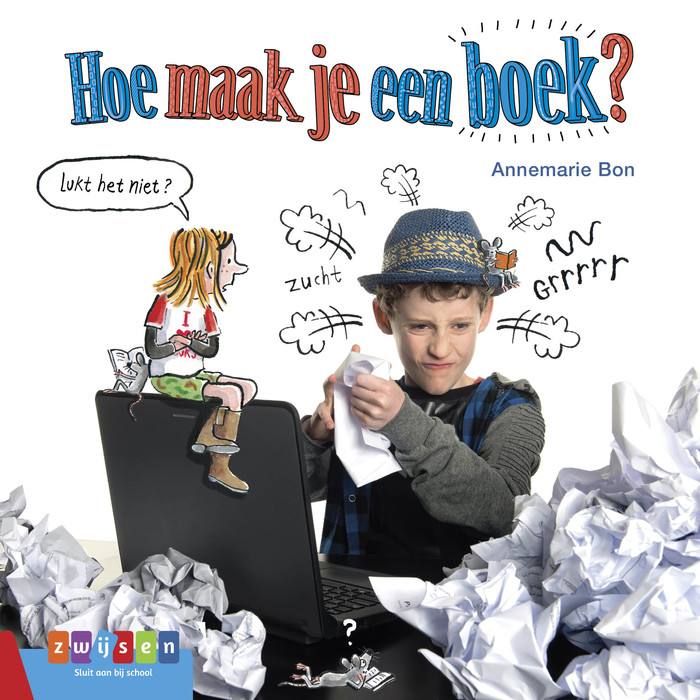 Hoe maak je een boek? - Uitgeverij Zwijsen
