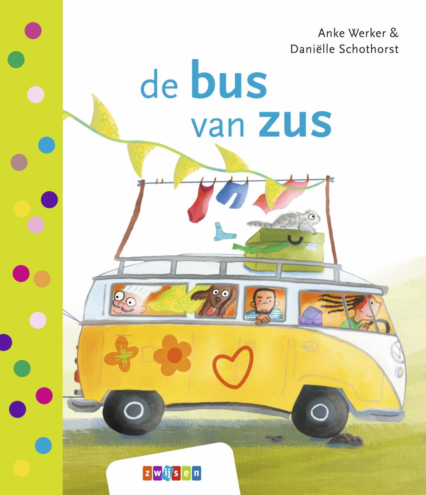 de bus van zus | 9789048745012 | Anke Werker – Uitgeverij Zwijsen