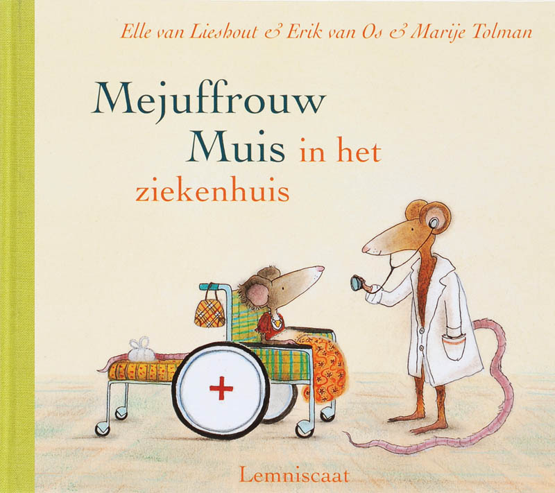 Mejuffrouw Muis in het ziekenhuis - Uitgeverij Zwijsen
