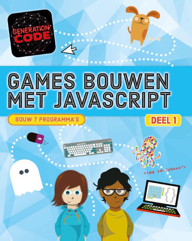 Games bouwen met Javascript - 1 - Uitgeverij Zwijsen