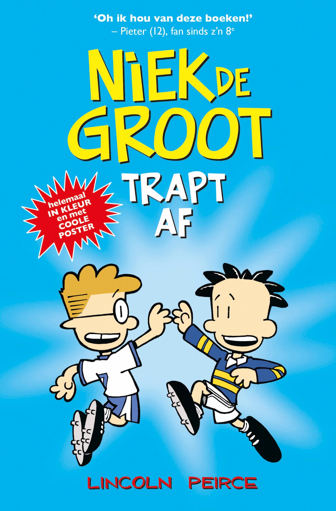 Niek de Groot trapt af - Uitgeverij Zwijsen