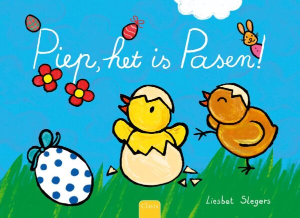 Piep, het is Pasen! - Uitgeverij Zwijsen