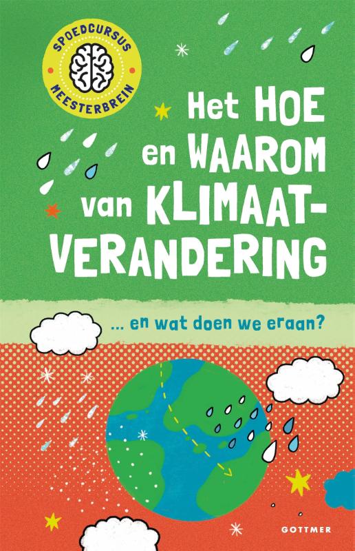 Het hoe en waarom van klimaatverandering - Uitgeverij Zwijsen