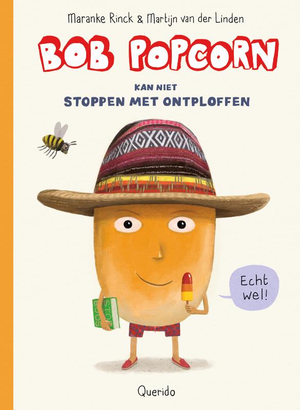 Bob Popcorn kan niet stoppen met ontploffen - Uitgeverij Zwijsen