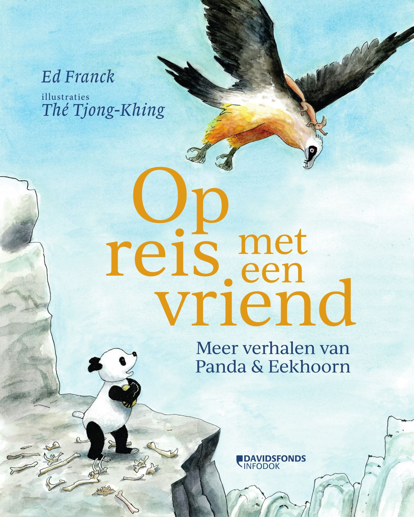 Op reis met een vriend. Meer verhalen van Panda en Eekhoorn ...