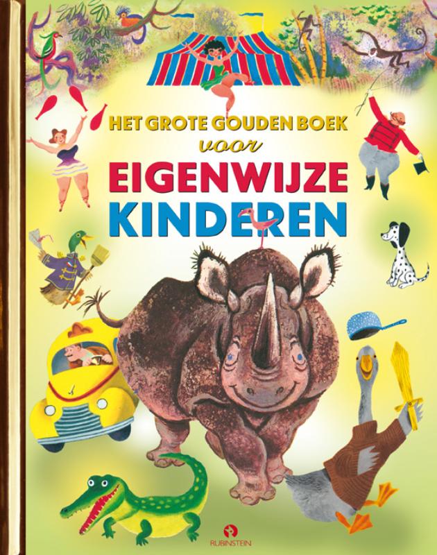Het Grote Gouden Boek voor Eigenwijze Kinderen - Uitgeverij Zwijsen