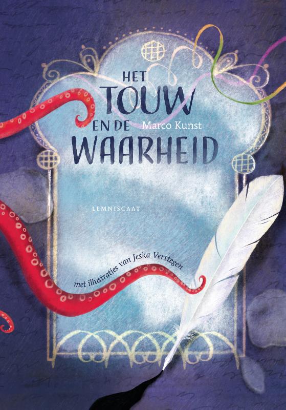 Het touw en de waarheid - Uitgeverij Zwijsen