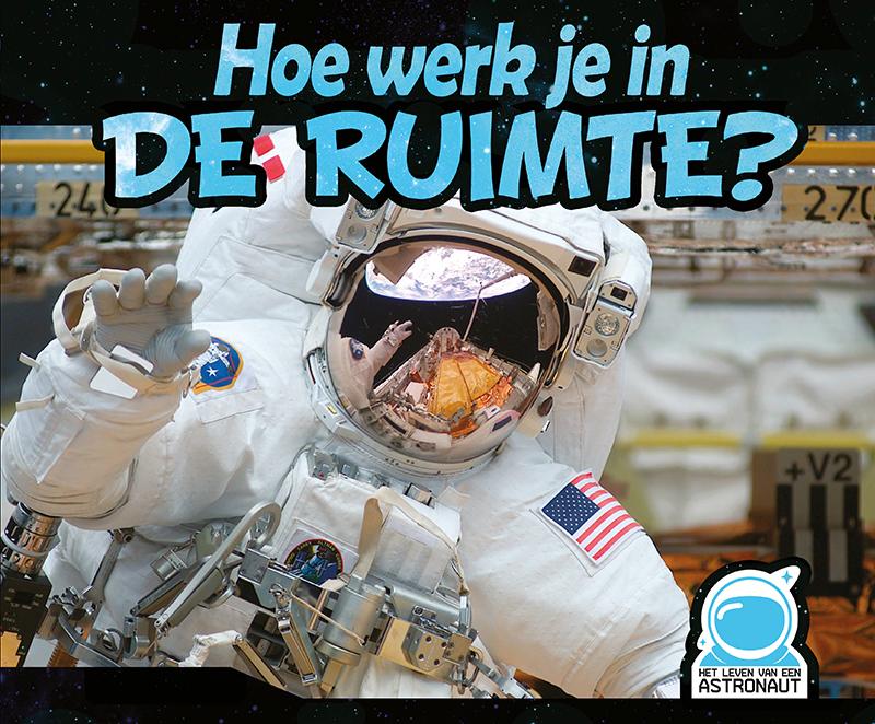 Hoe werk je in de ruimte? - Uitgeverij Zwijsen
