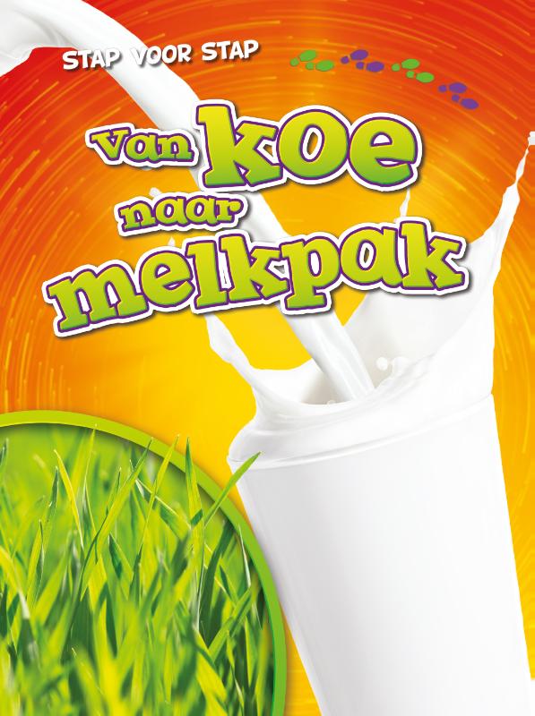 Van koe naar melkpak - Uitgeverij Zwijsen