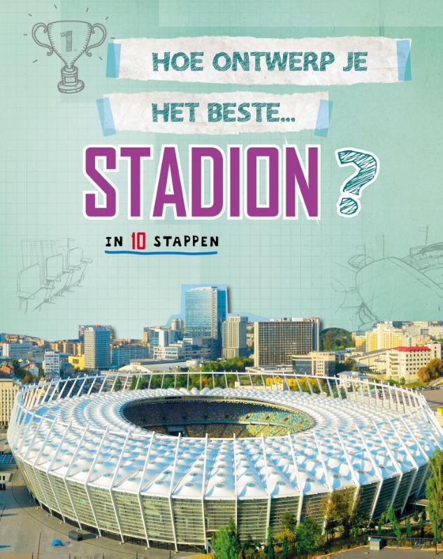 Hoe ontwerp je het beste stadion? - Uitgeverij Zwijsen