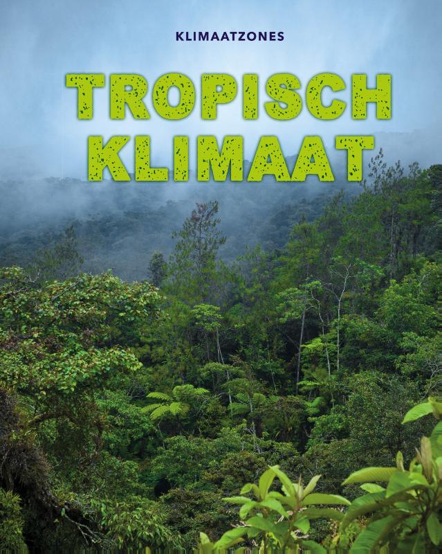 Tropisch klimaat - Uitgeverij Zwijsen