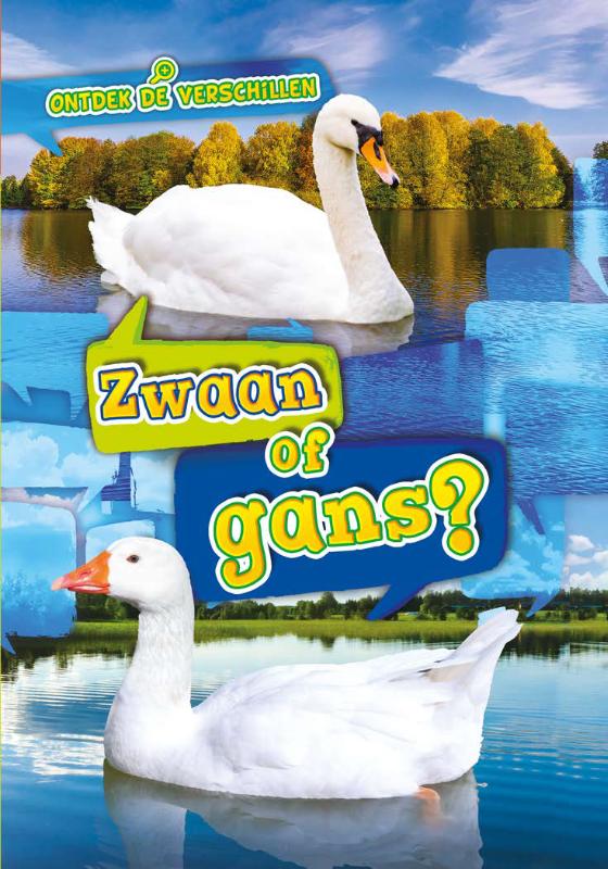 Zwaan of gans? - Uitgeverij Zwijsen