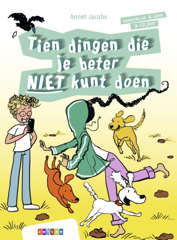 Tien dingen die je beter niet kunt doen - Uitgeverij Zwijsen