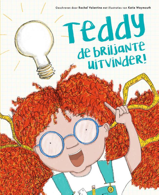 Teddy de briljante uitvinder - Uitgeverij Zwijsen